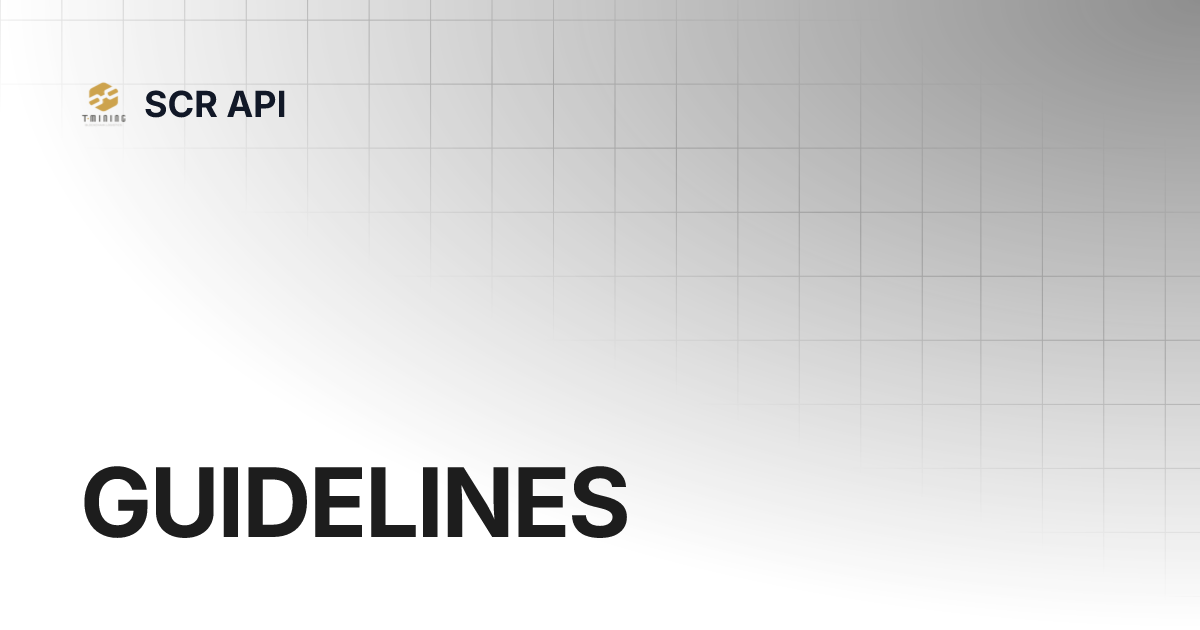 GUIDELINES | SCR API